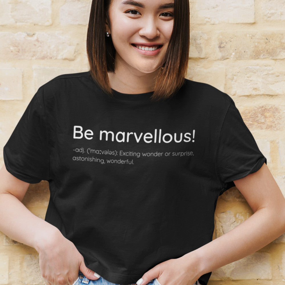 Be Marvellous! / Dictionary Definition - Women's T-shirt Slogan – Keep ...